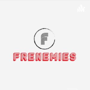 Frenemies Podcast - Sponsorship profile | Sponsoo